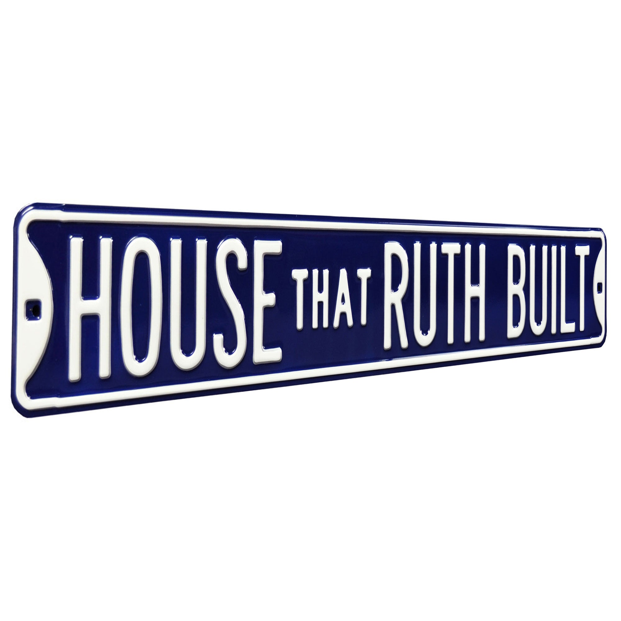 New York Yankees - HOUSE THAT RUTH BUILT - Embossed Steel Street Sign ...
